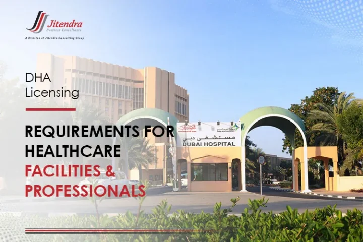 Licensing Requirements from DHA for Healthcare Facilities & Professionals